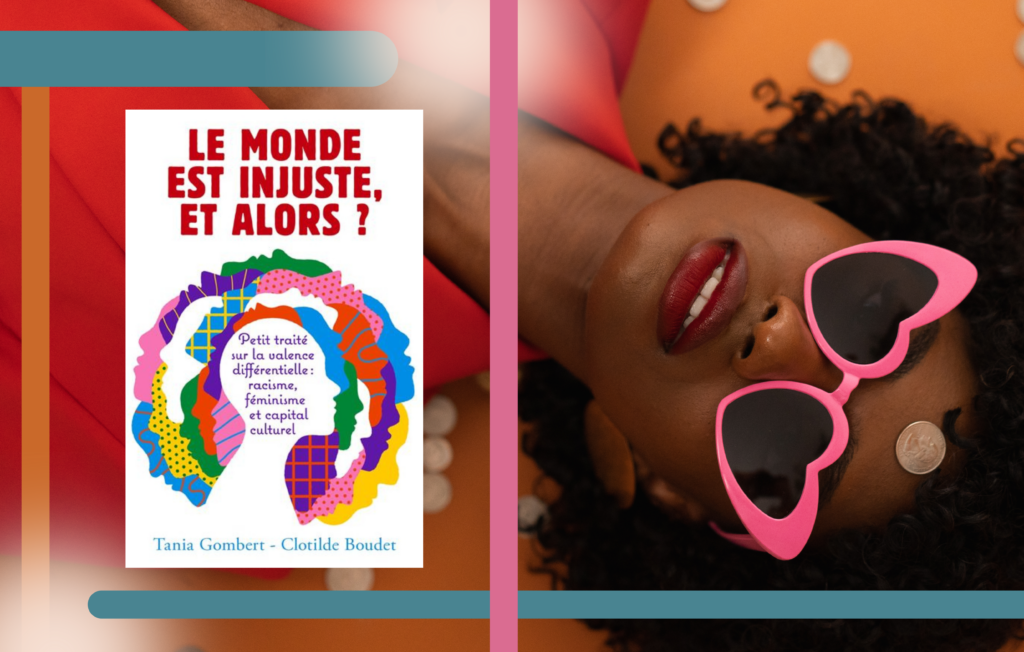 Pourquoi faut-il absolument lire, Le monde est injuste, et alors ...